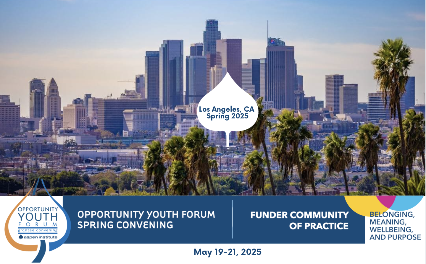 Opportunity Youth Forum (OYF) Spring Convening 2025 | Los Angeles - The ...